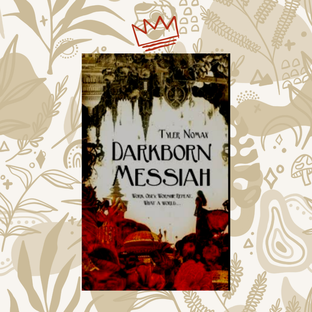 Darkborn Messiah by Tyler Nomax - The Diary of a Reader